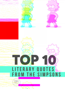 Top 10 Literary Quotes from The Simpsons