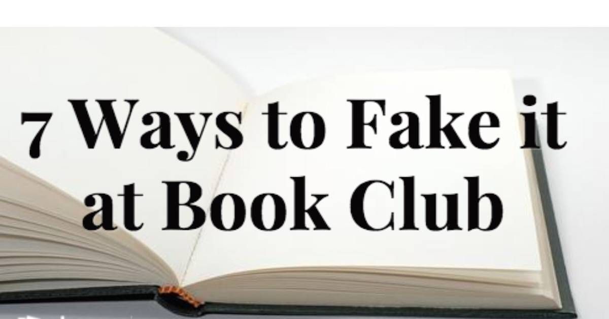 THE BOOK RIOT 50: #18 7 Ways to Fake It at Book Club