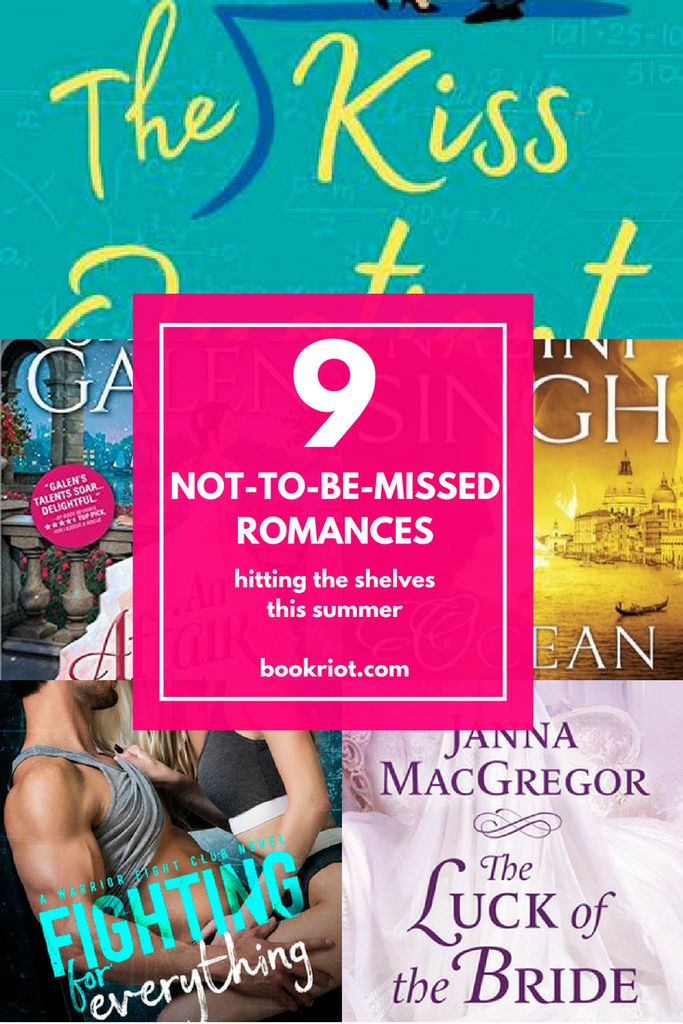 9 Not-To-Be-Missed Romances Hitting the Shelves This Summer