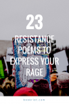 23 Resistance Poems to Express Your Rage at Protests and Rallies