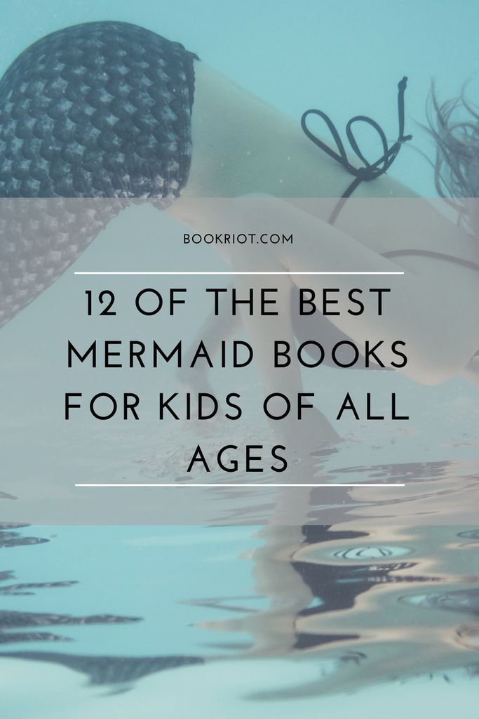 12 Of The Best Mermaid Books for Kids of All Ages | BookRiot.com