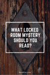QUIZ: What Locked Room Mystery Should You Read?