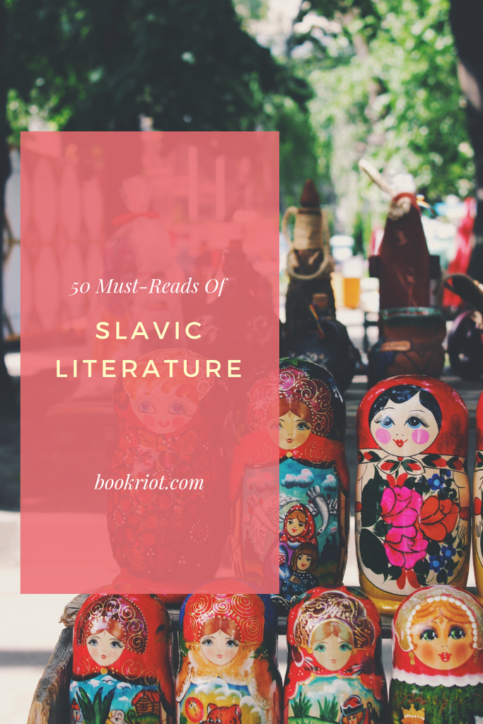 50 Must-Reads of Slavic Literature to Check Out | Book Riot