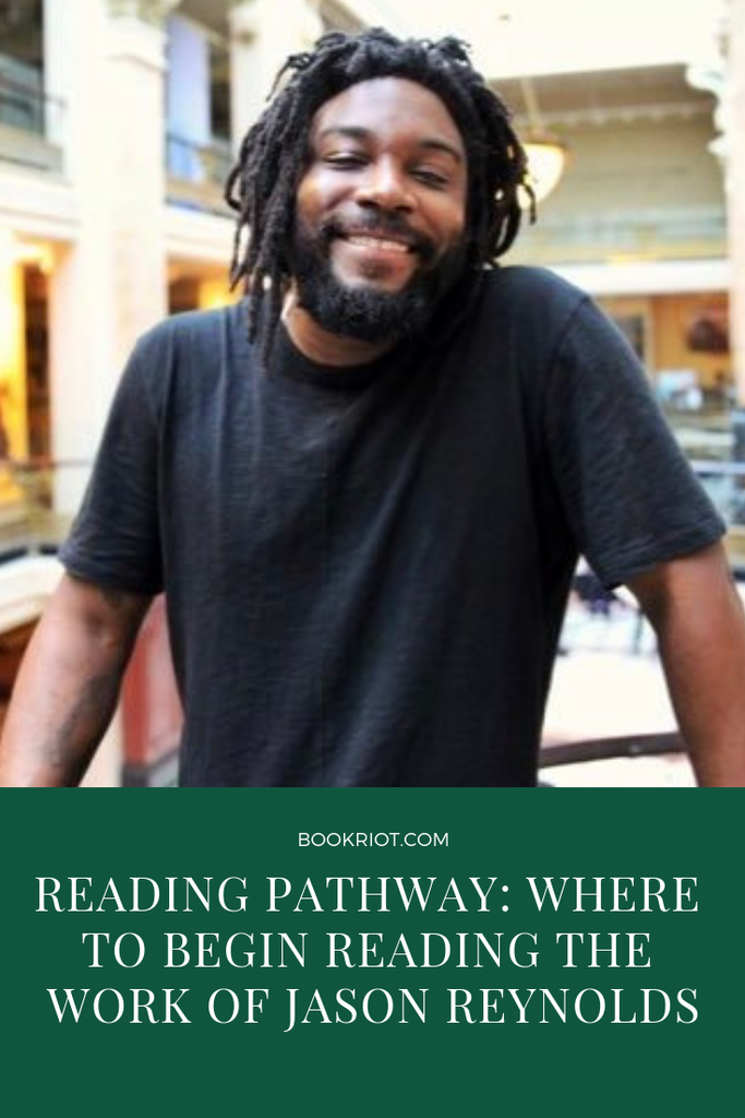 Reading Pathway: Jason Reynolds