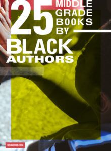 25 Fantastic Middle Grade Books by Black Authors | Book Riot