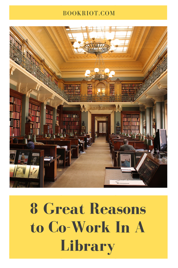 8 Great Reasons to Co-Work in a Library | Book Riot