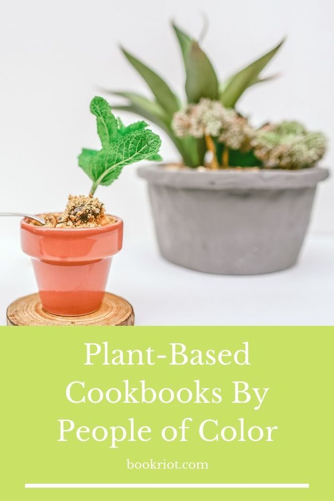 Plant-Based Cookbooks By People of Color | Book Riot
