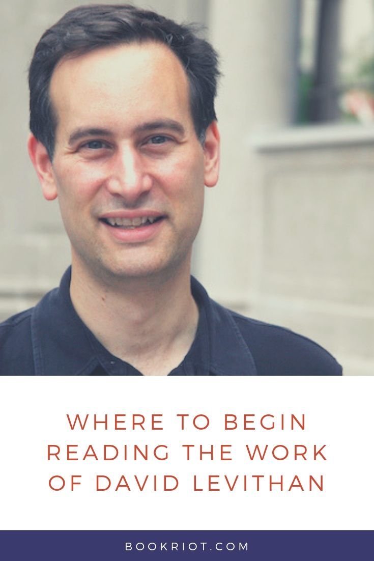 David Levithan: Where To Begin Reading His Books