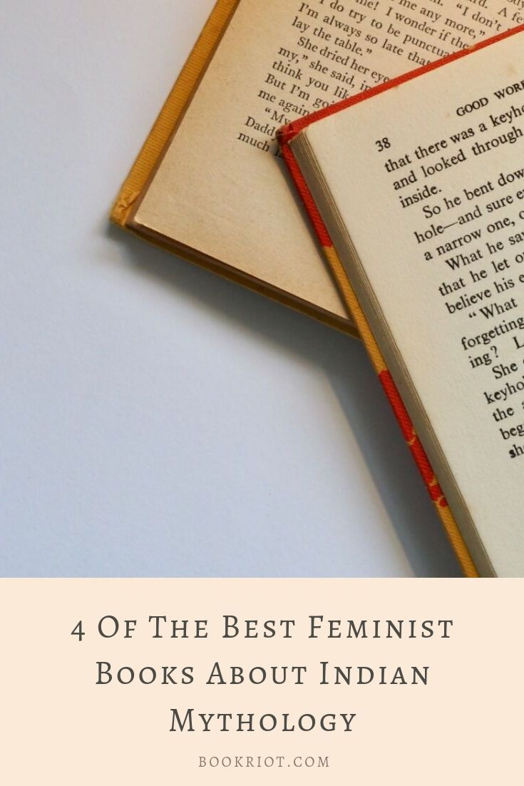 4 of the Best Feminist Books About Indian Mythology | Book Riot