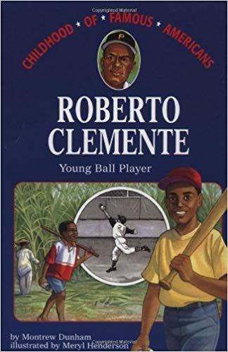 7 Books About Baseball Legend Roberto Clemente for Children and Adults