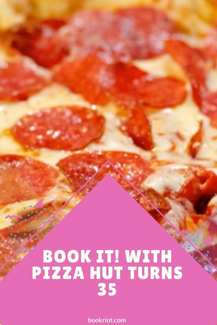 BOOK IT! With Pizza Hut, an Evolving Program Turns 35 | Book Riot