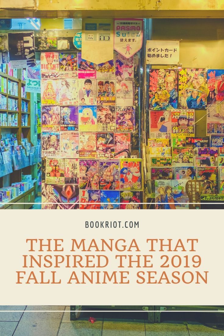 Check Out the Manga That Inspired the 2019 Fall Anime Season