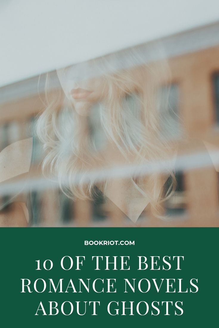 10 of the Best Romance Novels About Ghosts | Book Riot