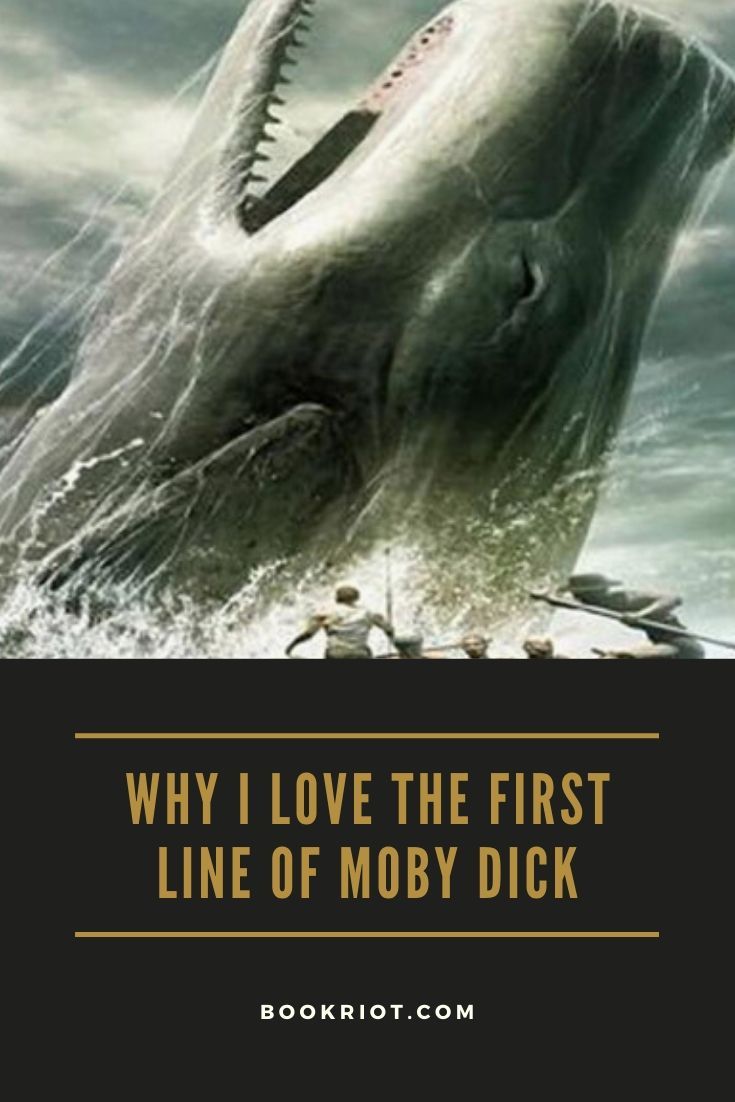 Call Me Enamored: Why I Love the First Line of Moby Dick | Book Riot