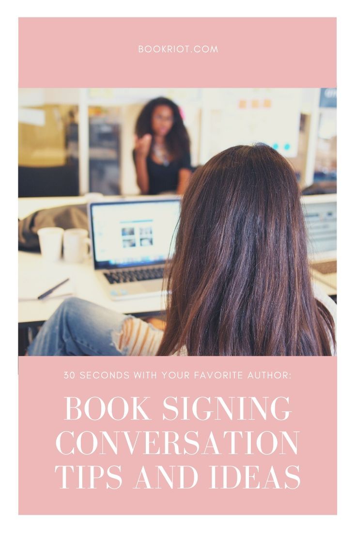 30 Seconds with Your Favorite Author: Book Signing Conversation Tips