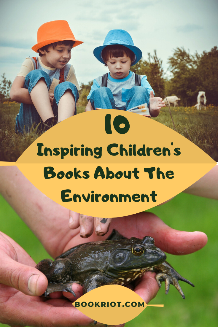 10 Inspiring Children's Books About the Environment | Book Riot