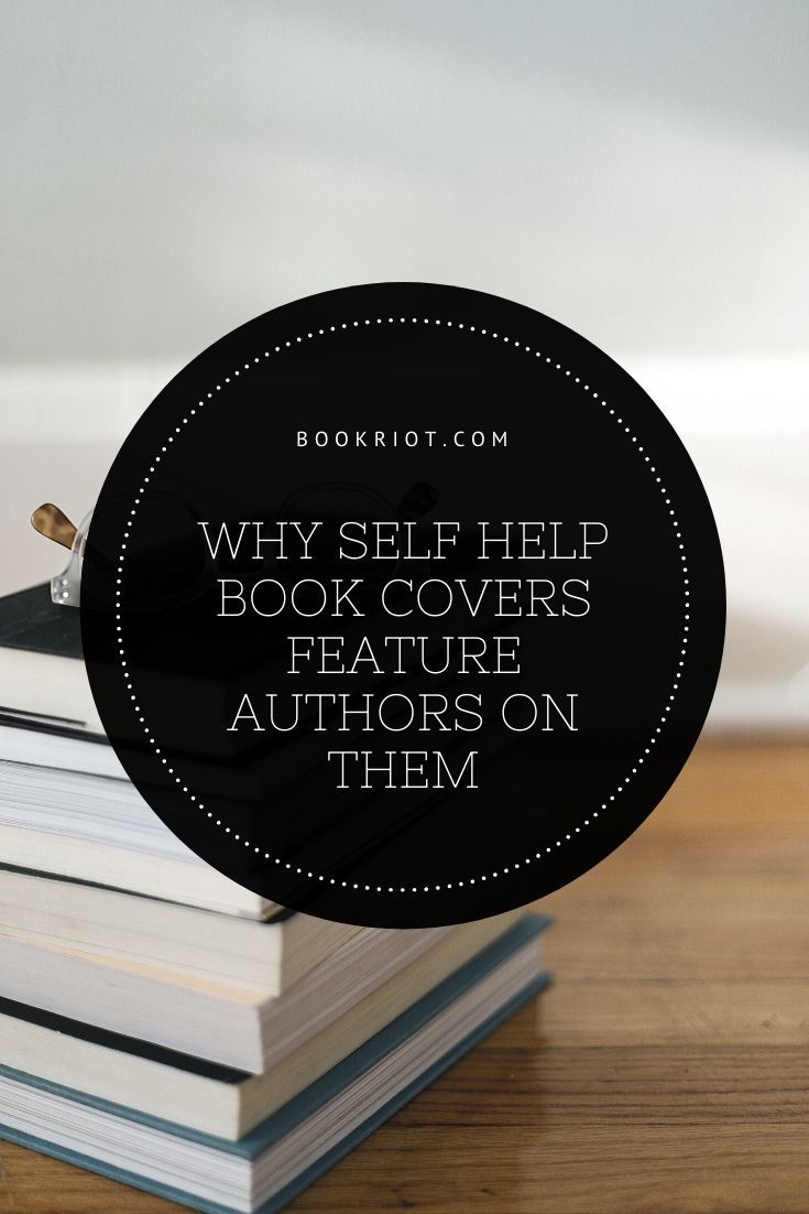 Why Self-Help Book Covers Feature Authors | Book Riot
