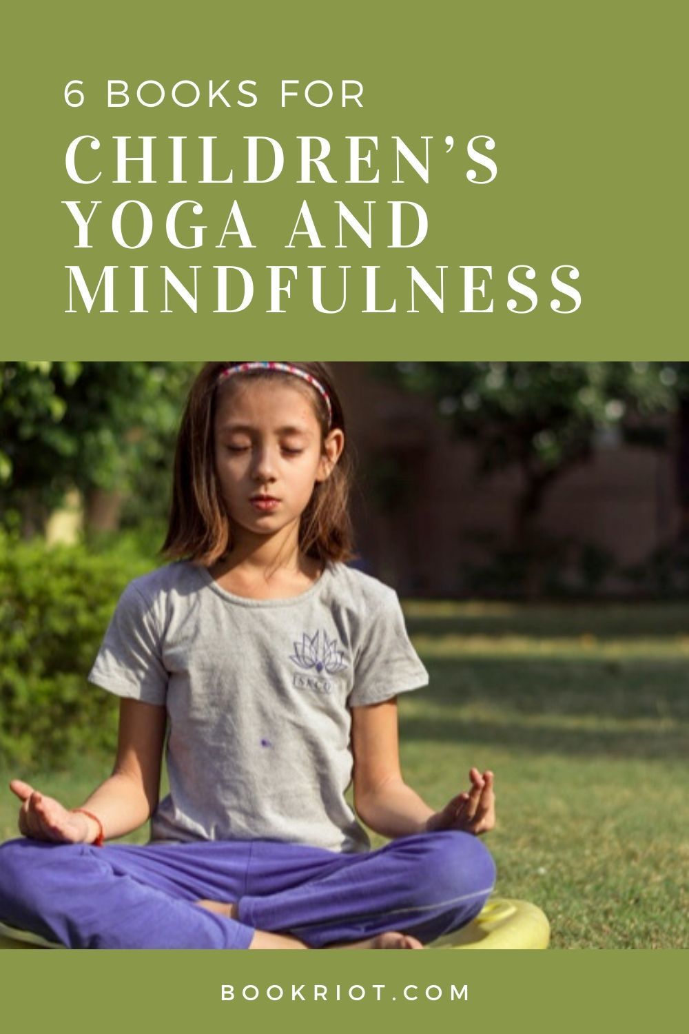 6 of the Best Children's Books About Yoga and Mindfulness | Book Riot