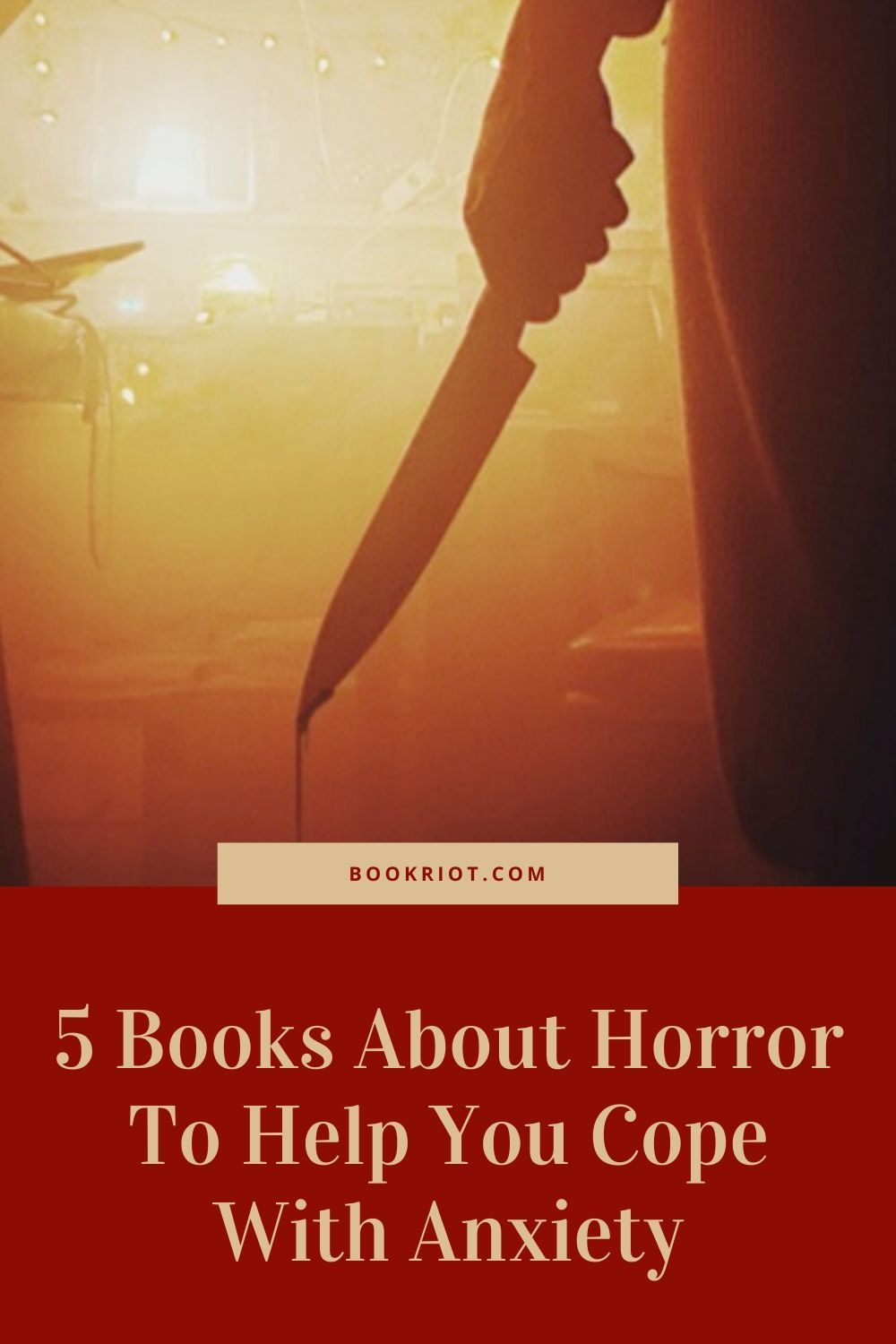 5 Books About Horror to Help You Cope With Anxiety | Book Riot