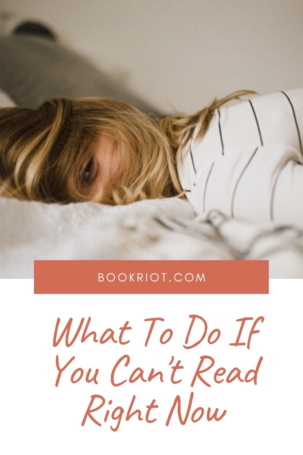 What To Do If You CAN'T Read Right Now | Book Riot