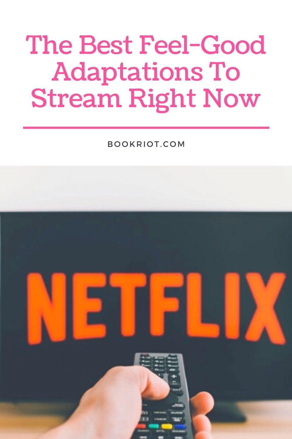 The Best Feel Good Adaptations to Stream Right Now