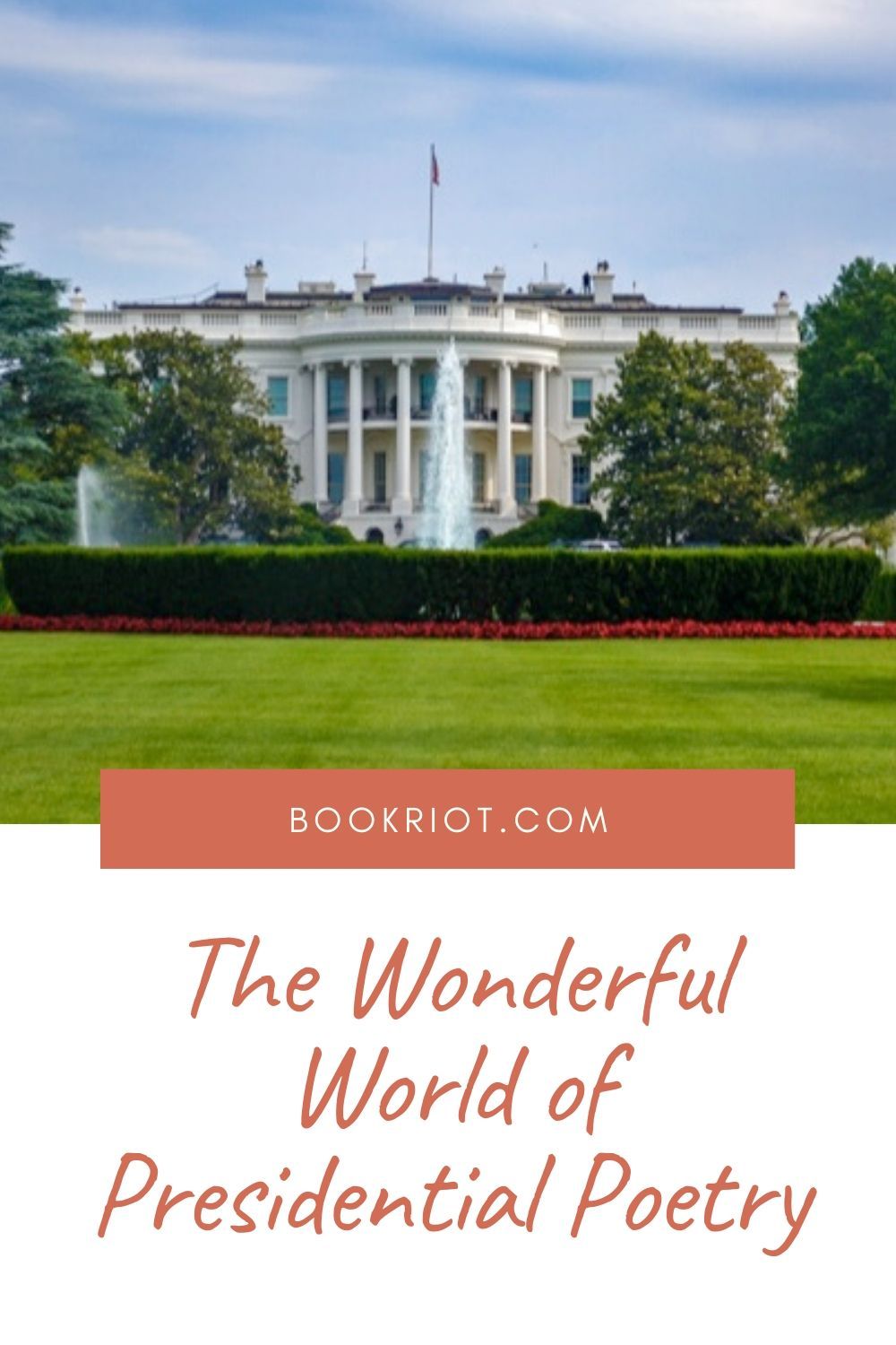 The Wonderful World of Presidential Poetry | Book Riot