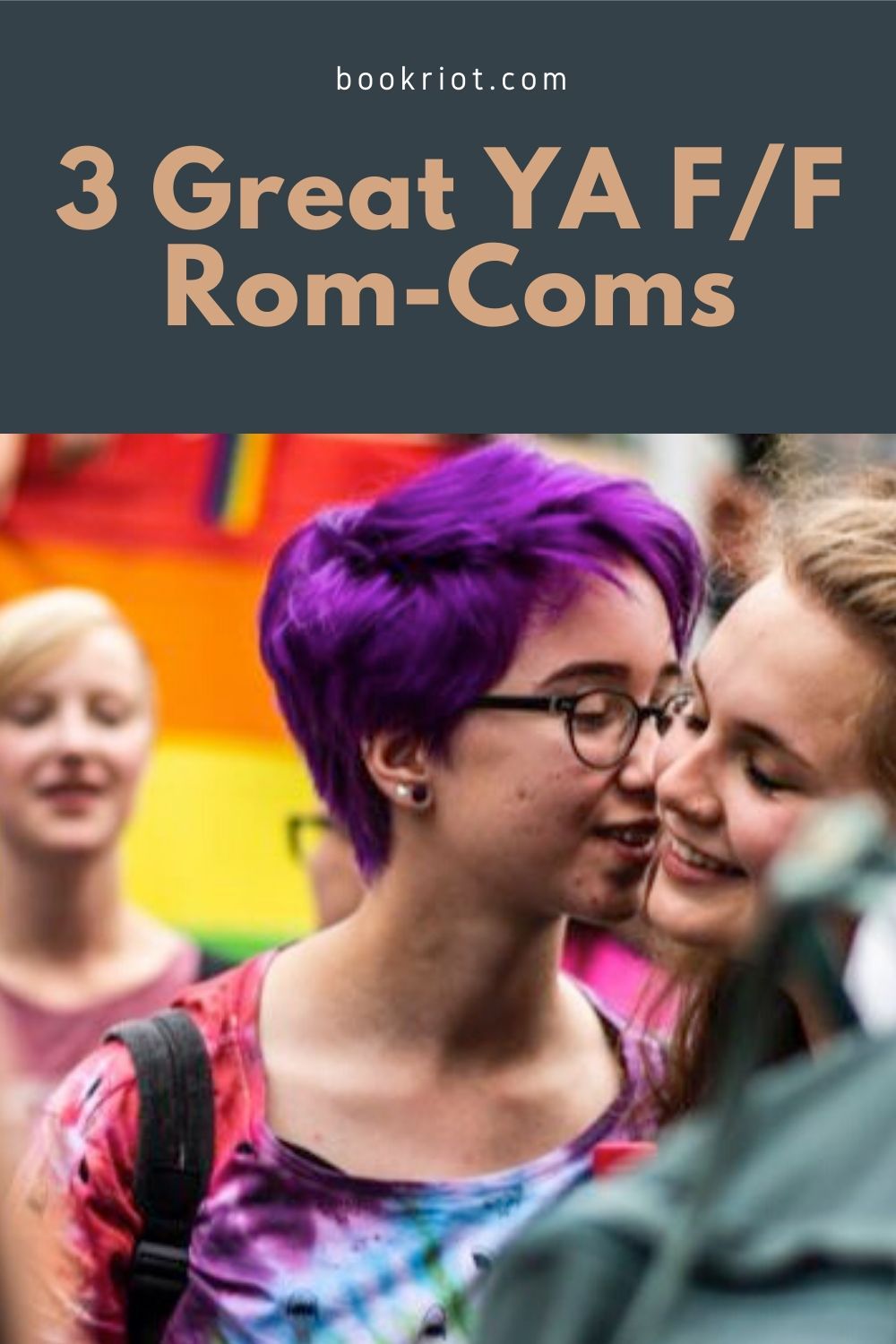 3 Great YA F/F Rom-Coms to Read This Pride | Book Riot