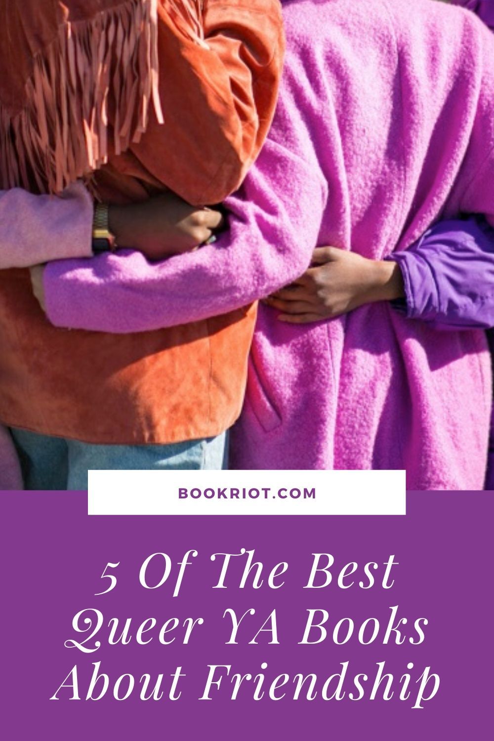 5 of the Best Queer YA Books About Friendship for Pride