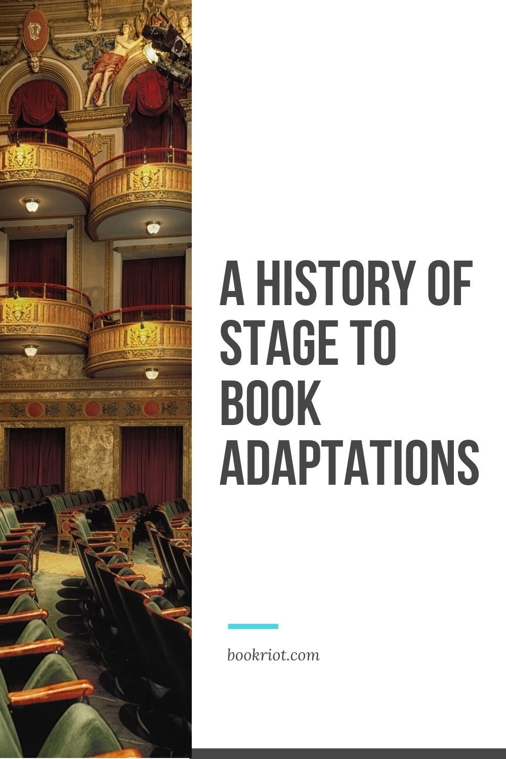 A History of Stage to Book Adaptations | Book Riot