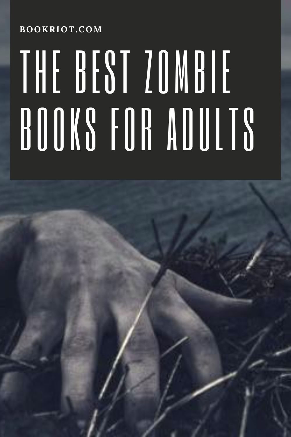 8 Awesome Zombie Books for Adults