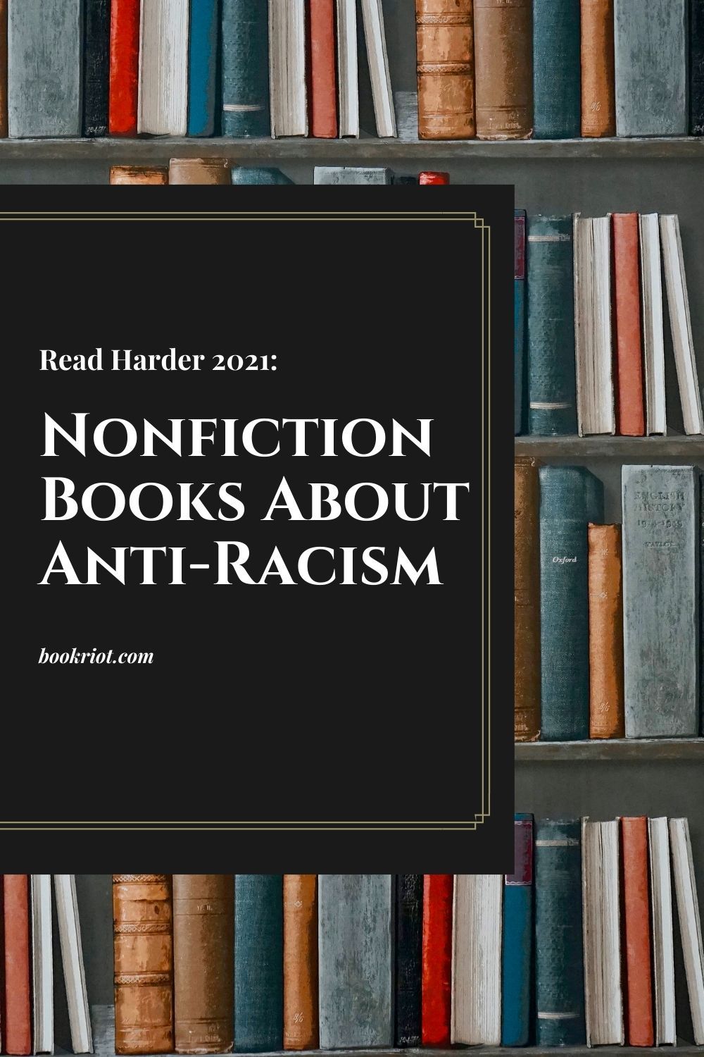 Read Harder 2021: A Nonfiction Book About Anti-racism
