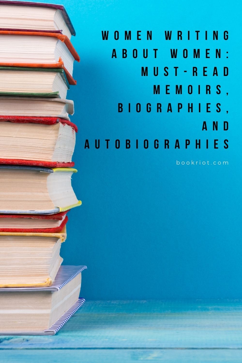 Women Writing About Women: Must-Read Memoirs, Biographies, and ...