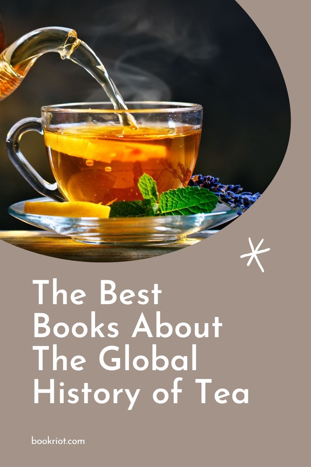 7 of the Best Books About the History of Tea Around the World | Book Riot