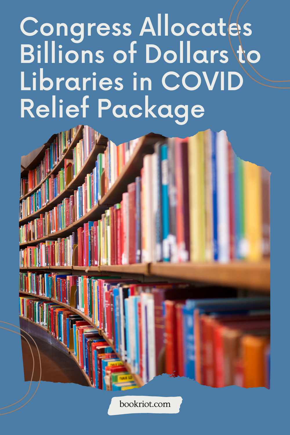 Congress Allocates Billions of Dollars to Libraries in COVID Relief Package
