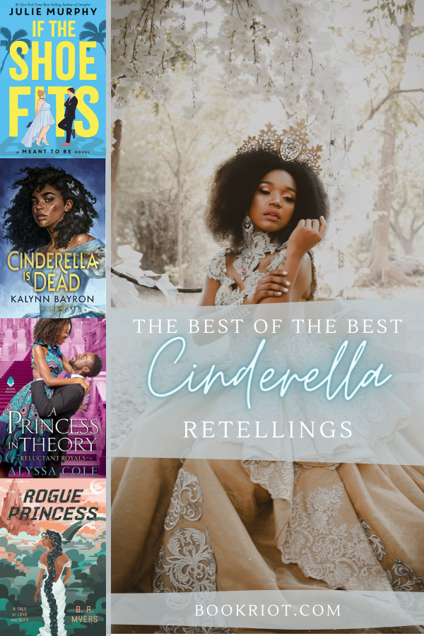 The Best of the Best Cinderella Retellings