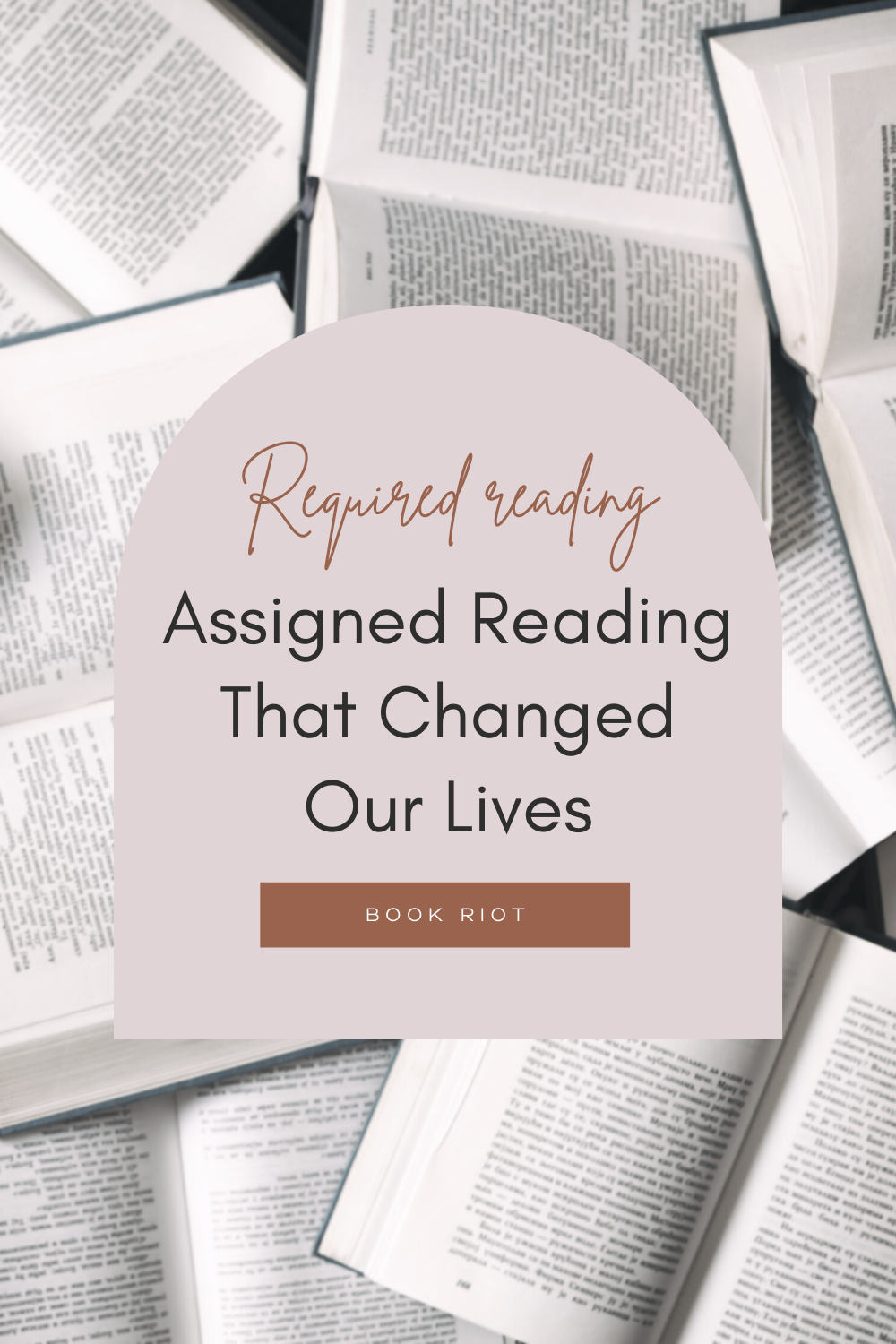 Assigned Reading That Changed Our Lives | Book Riot