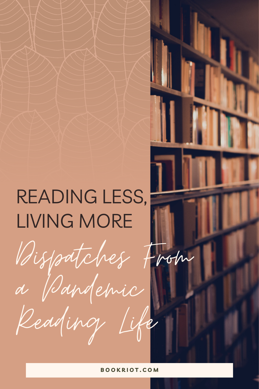 Reading Less, Living More: Dispatches From a Pandemic Reading Life