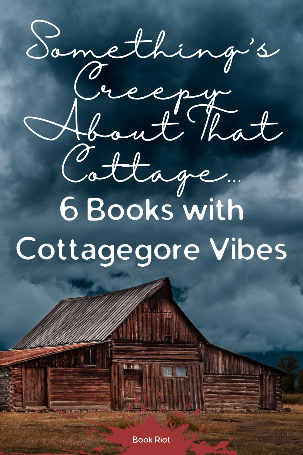 Something's Creepy About That Cottage: 6 Books with Cottagegore Vibes
