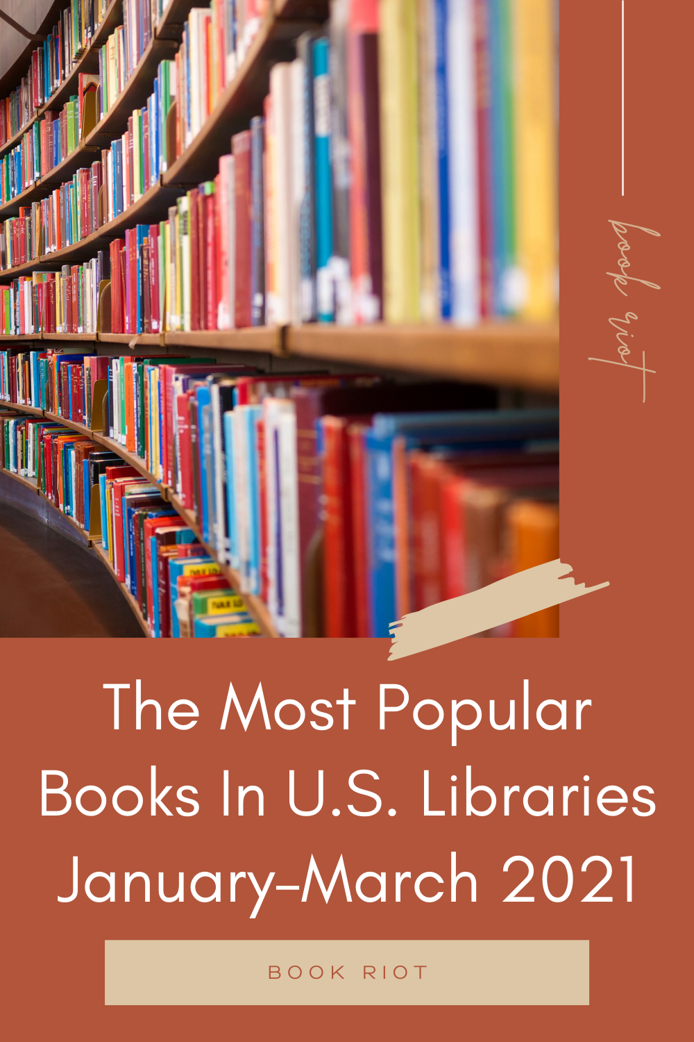 The Most Popular In-Demand Books In U.S. Libraries: January–March 2021