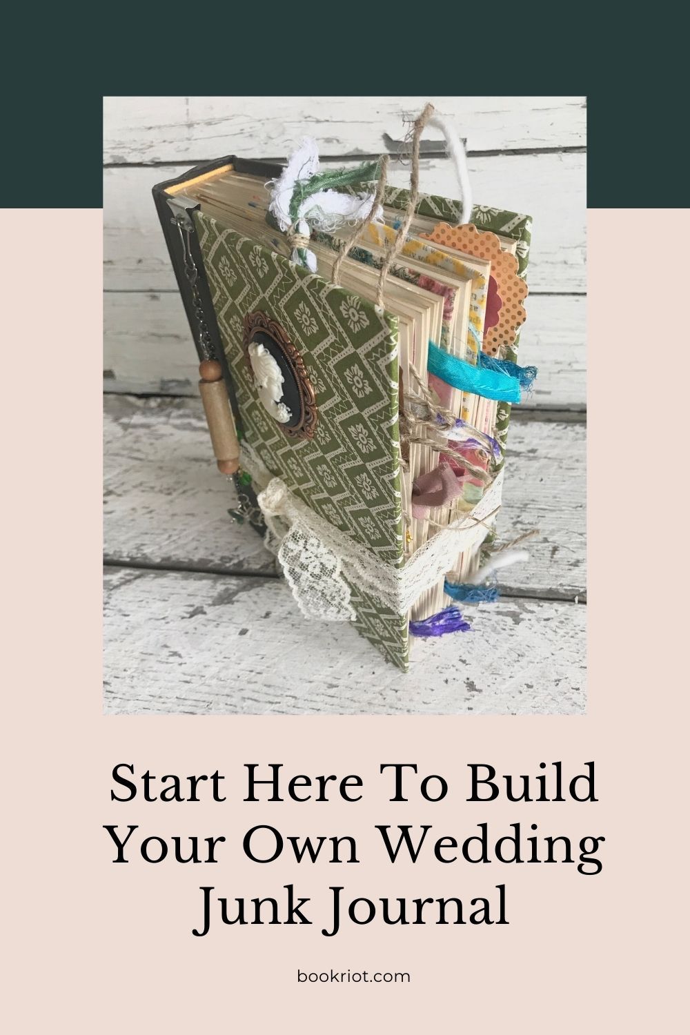 Start Here to Build Your Own Wedding Junk Journal | Book Riot