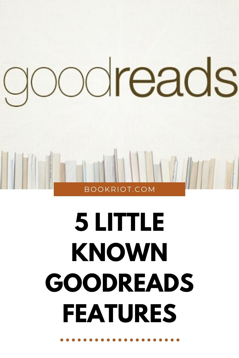 5 Little Known Goodreads Features That Rate 5 Stars