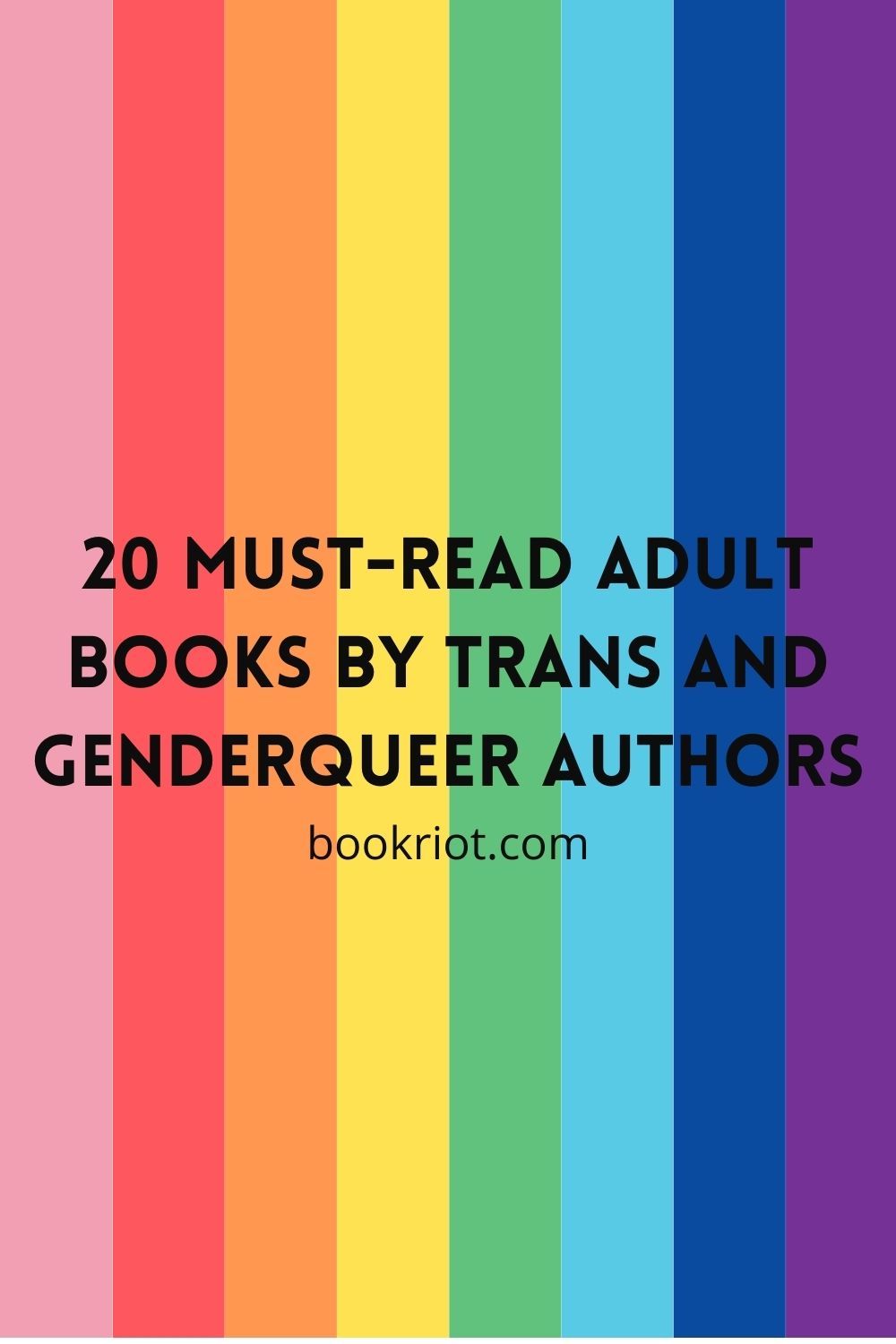 20 Must-Read Adult Books by Trans & Genderqueer Authors From 2021