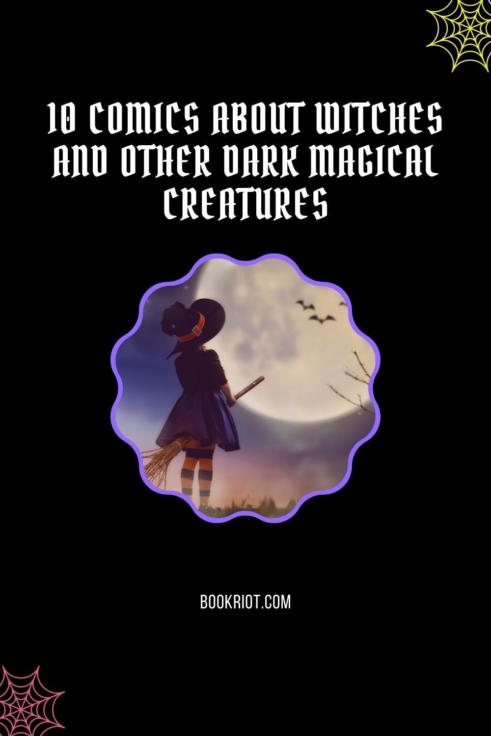 10 Comics About Witches and Other Dark Magical Creatures
