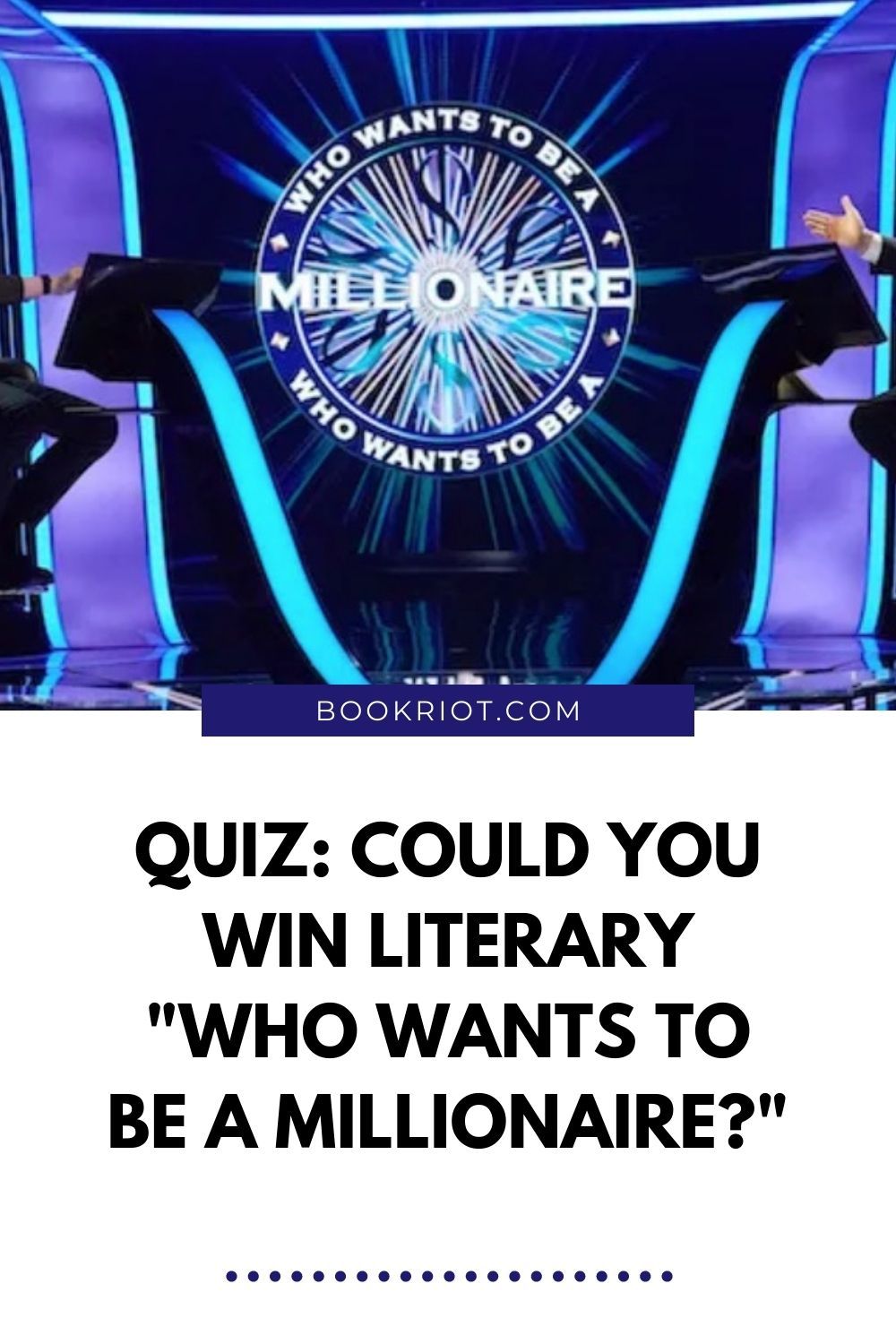 Quiz: Could You Win Literary WHO WANTS TO BE A MILLIONAIRE?